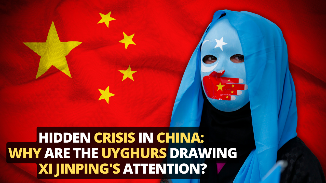 Hidden Crisis in China: Why Are the Uyghurs Drawing Xi Jinping's Attention?