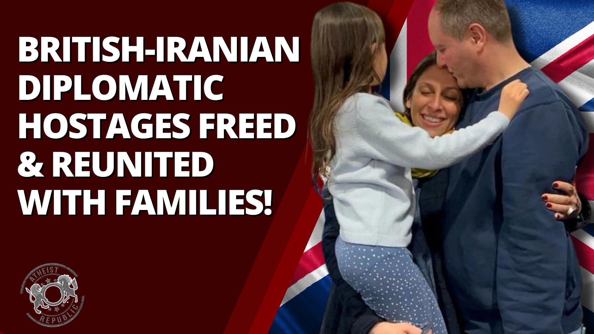 British-Iranian Diplomatic Hostages Freed & Reunited with Families!