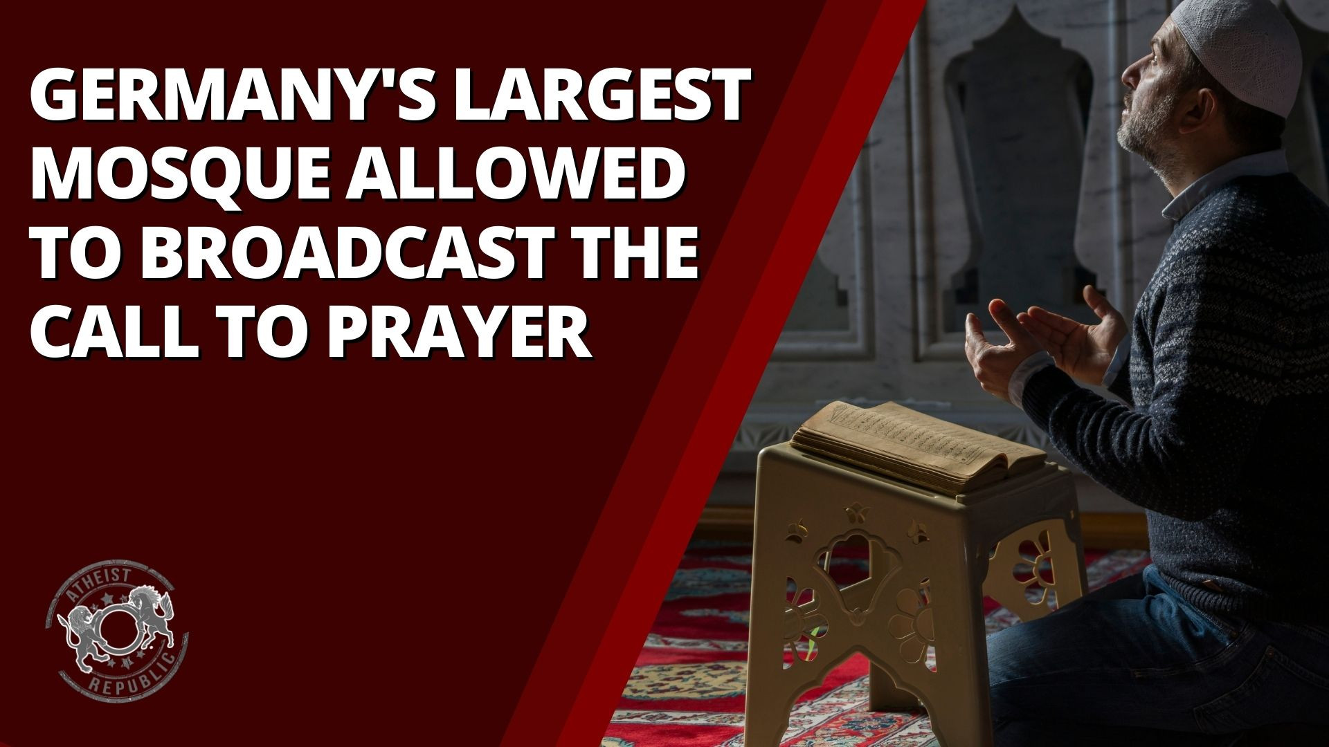 Germany's Largest Mosque Allowed To Broadcast the Call to Prayer