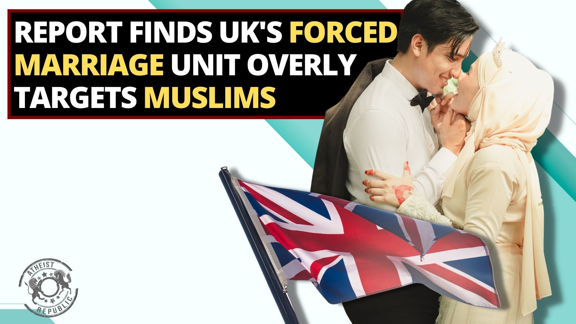 Report Finds UK's Forced Marriage Unit Overly Targets Muslims