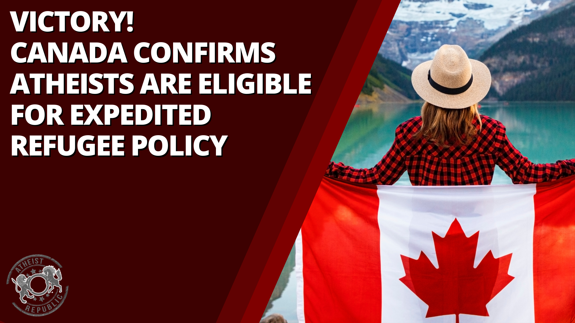 Victory! Canada Confirms Atheists are Eligible for Expedited Refugee Policy